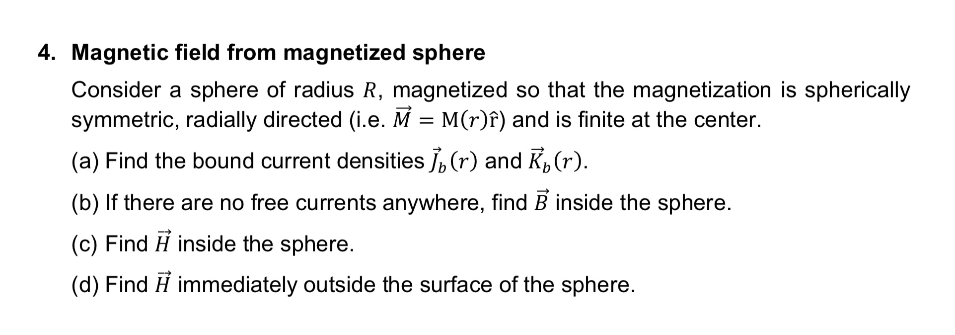 Solved 4. Magnetic field from magnetized sphere Consider a | Chegg.com