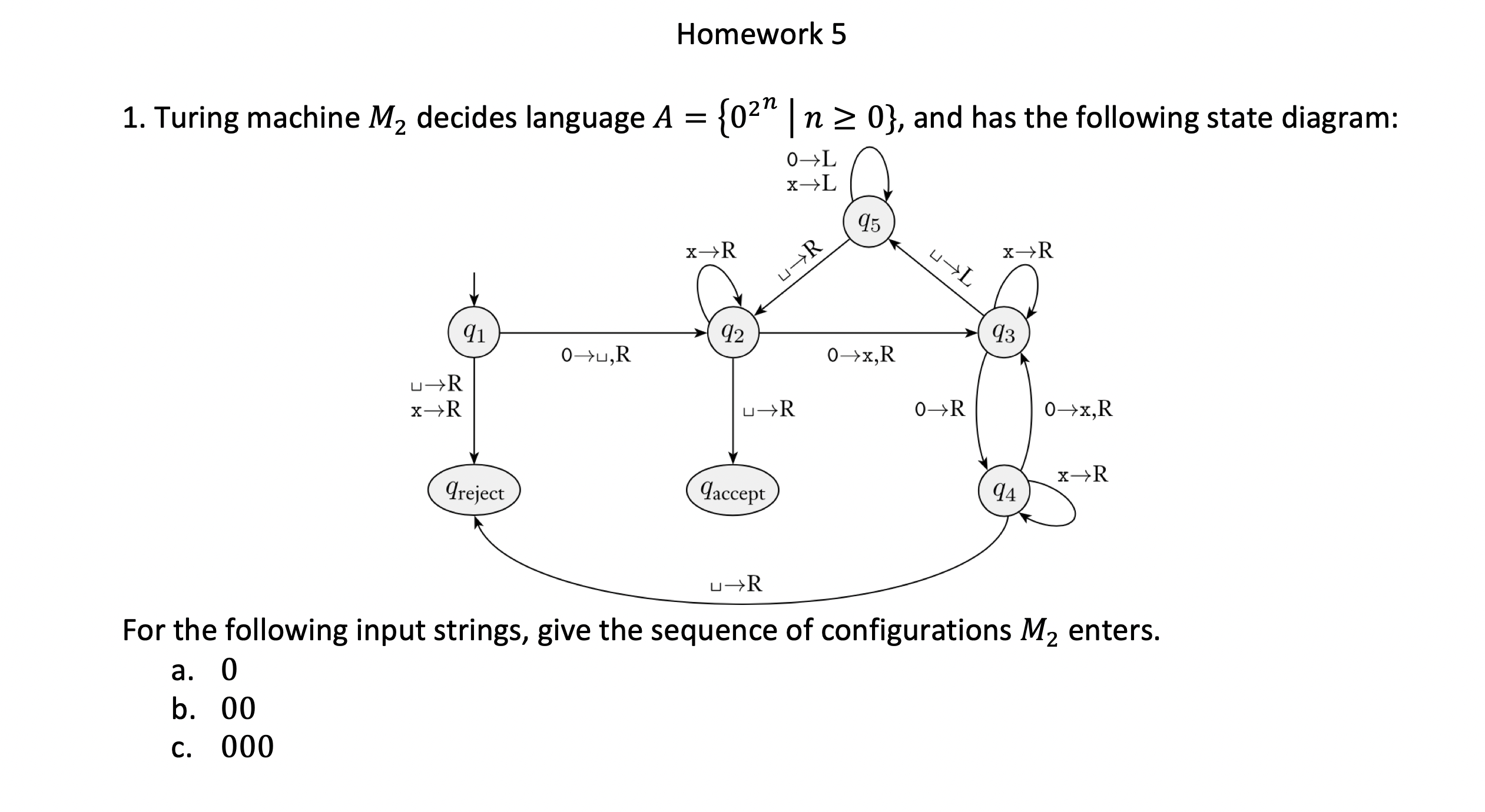 Solved 1. Turing machine M2 decides language A={02n∣n≥0}, | Chegg.com