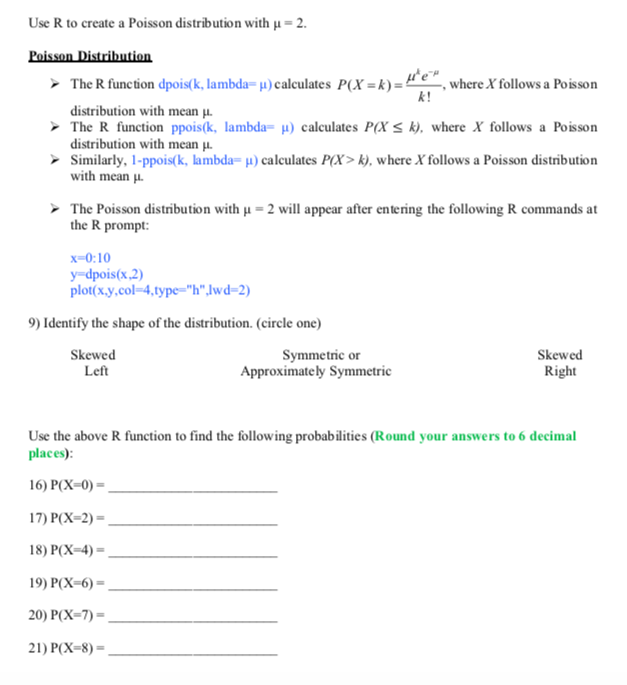 Solved Use R to create a Poisson distribution with μ=2. | Chegg.com