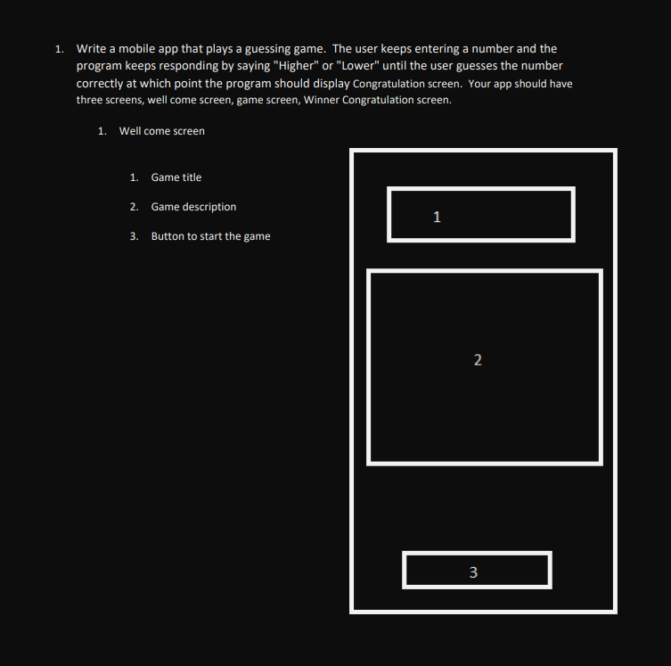Solved 1. Write a mobile app that plays a guessing game. The | Chegg.com