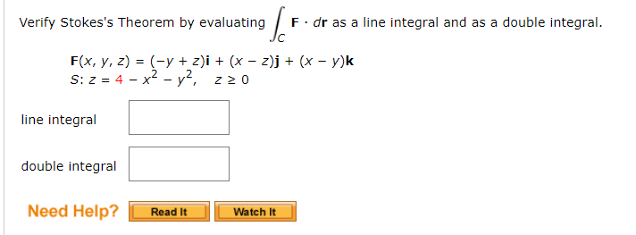 Solved Verify Stokes's Theorem by evaluating F. dr as a line | Chegg.com
