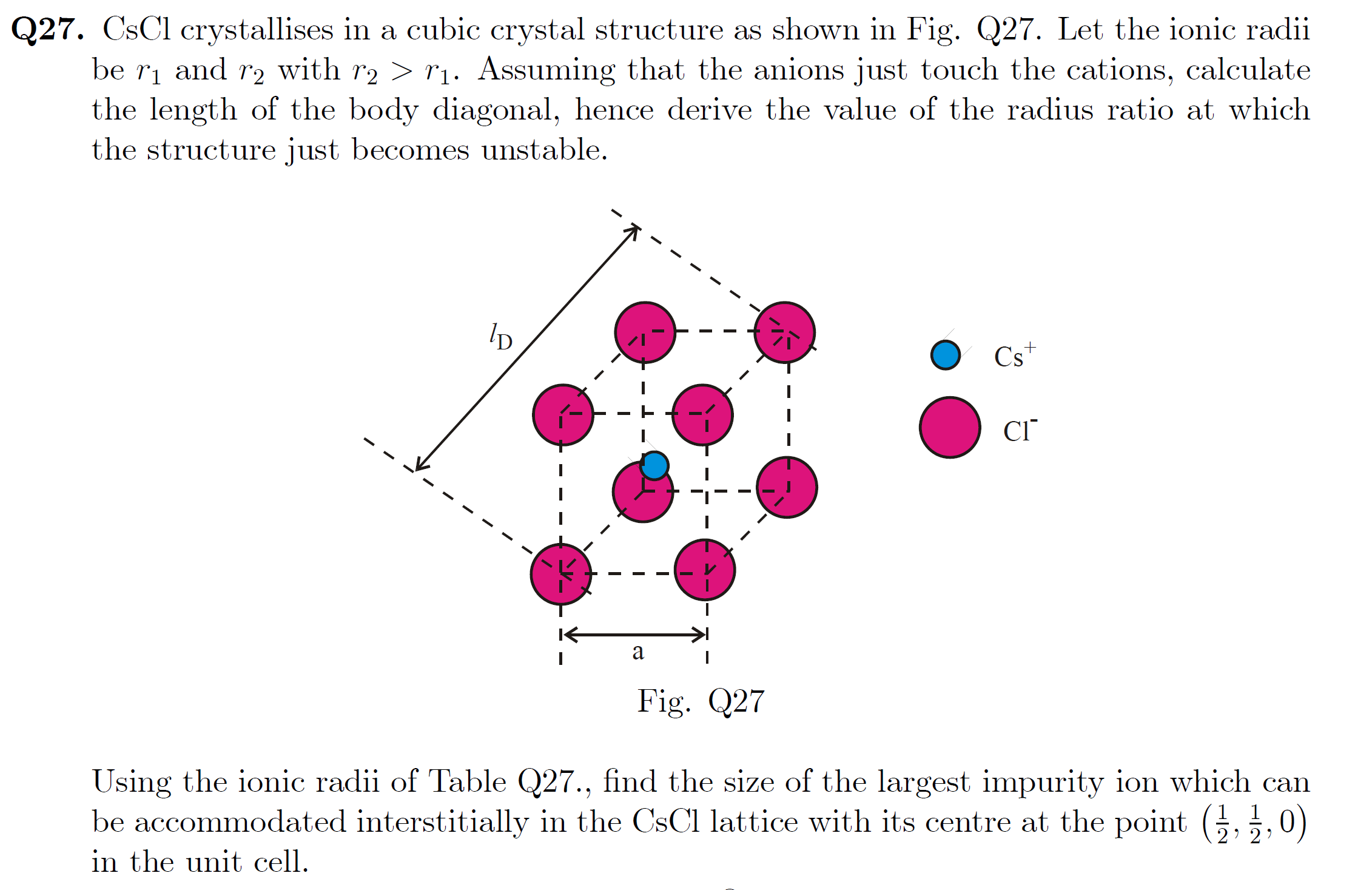 Solved by an EXPERT Q27. CsCl ﻿crystallises in ﻿a cubic crystal ...