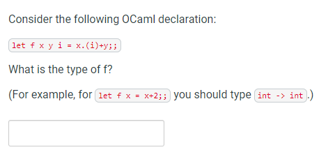 Solved Consider the following OCaml declaration: let fx y i | Chegg.com