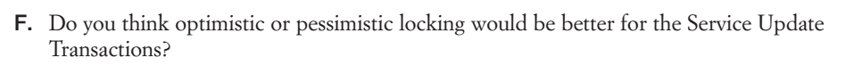 Solved F. Do you think optimistic or pessimistic locking | Chegg.com