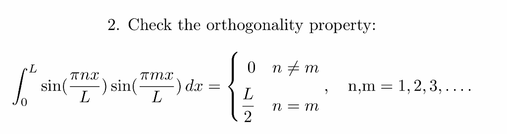 Solved 2. Check the orthogonality property: 0 2 | Chegg.com Solved 2. Check the orthogonality property: 0 2 | Chegg.com