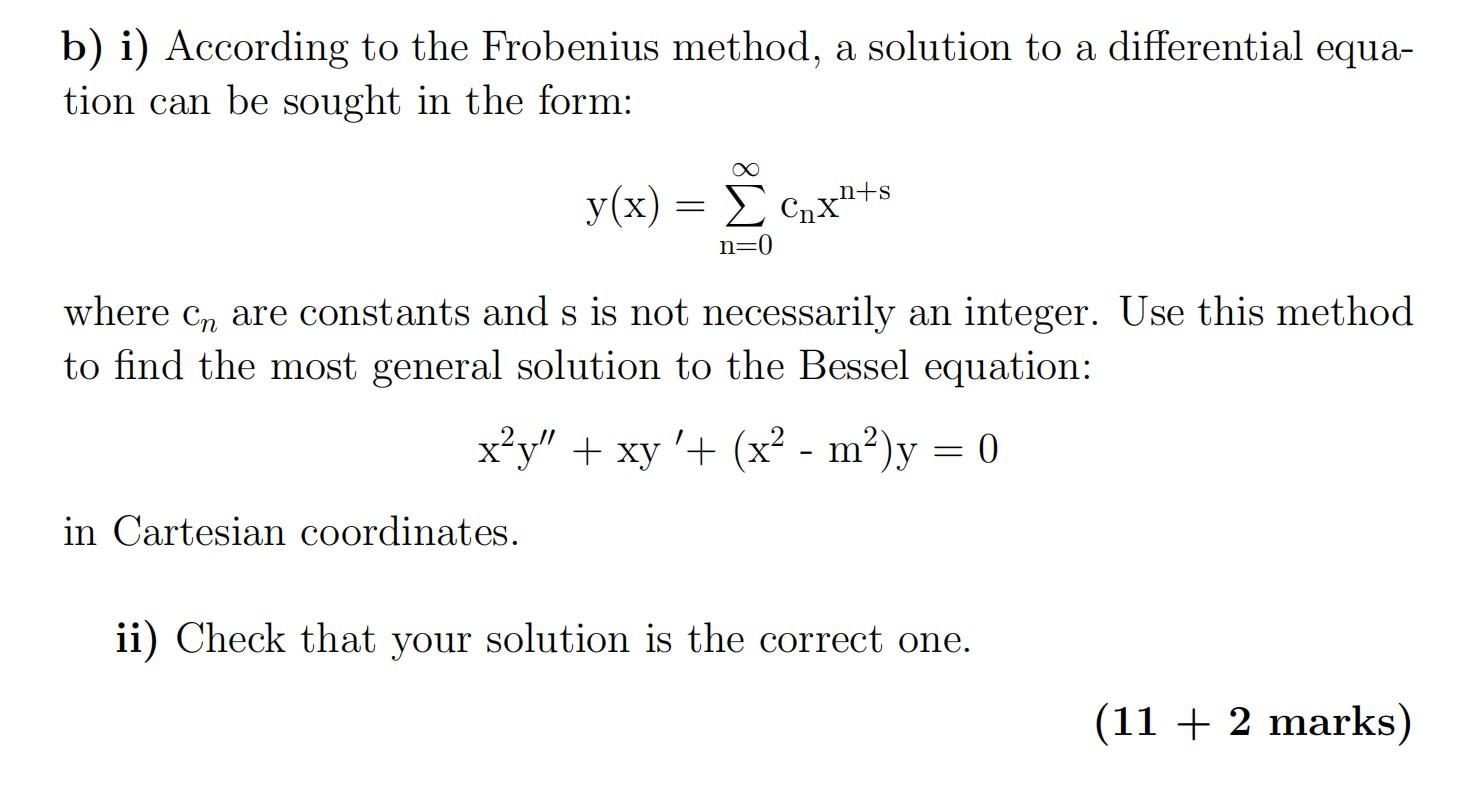 Solved 2 b) i) According to the Frobenius method, a solution | Chegg.com