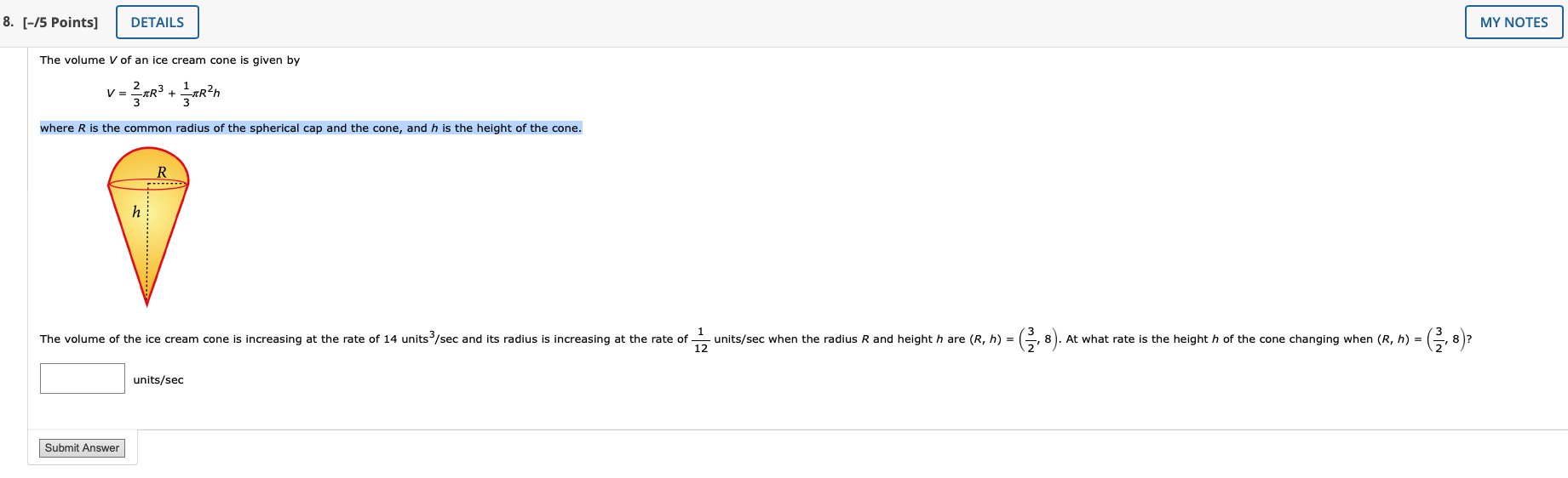 Solved The volume V of an ice cream cone is given by | Chegg.com