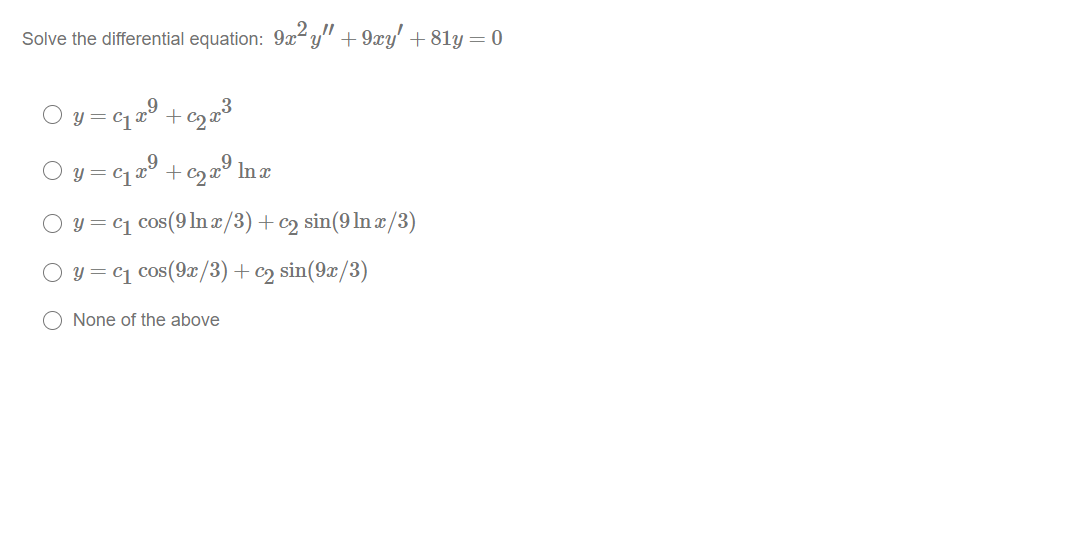 Solved Solve the differential equation: 9x2y" + 9xy' +81y = | Chegg.com