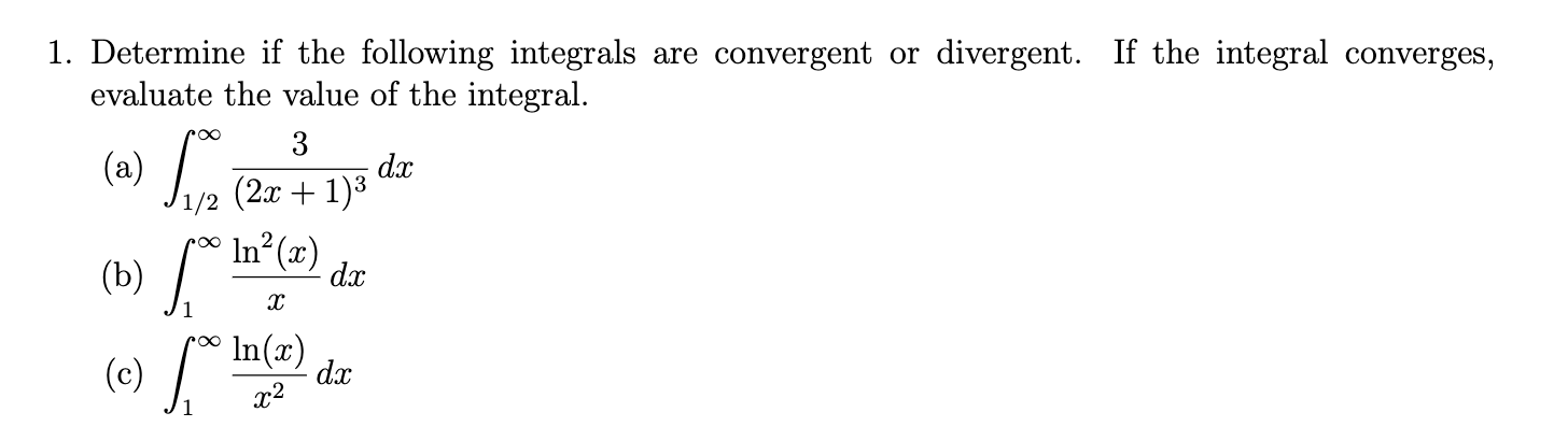 Solved 1. Determine if the following integrals are | Chegg.com