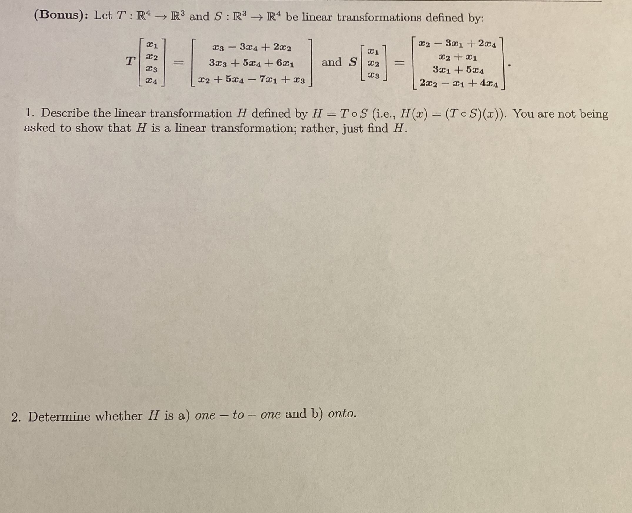Solved (Bonus): Let T:R4 → R3 and S:R3 R4 be linear | Chegg.com