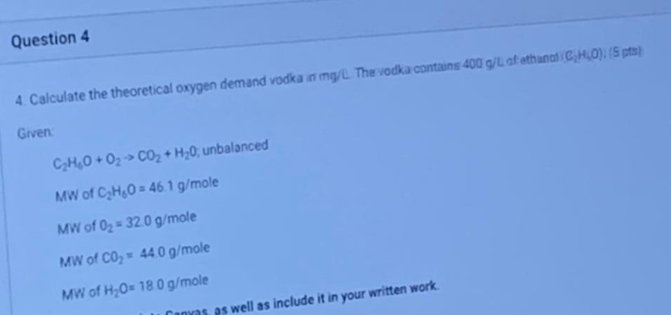 Solved Question 4 4 Calculate the theoretical oxygen demand | Chegg.com