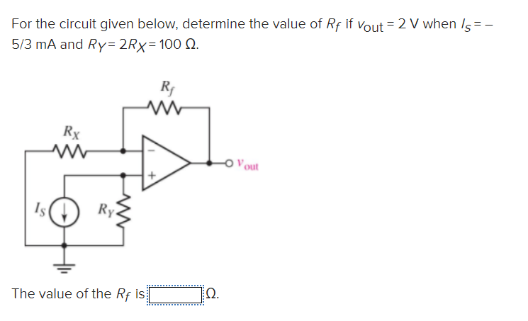 Solved For the circuit given below, determine the value of | Chegg.com