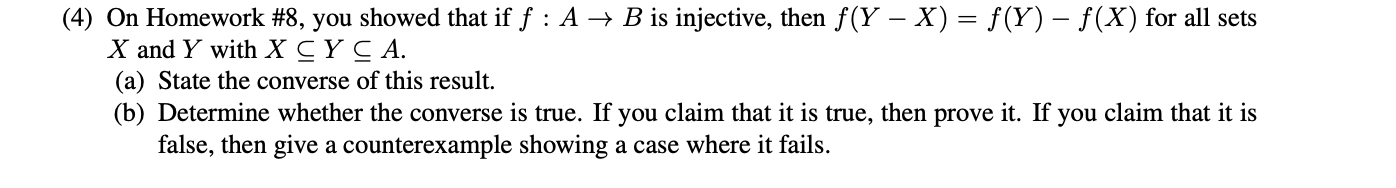 Solved (4) On Homework #8, you showed that if f : A + B is | Chegg.com