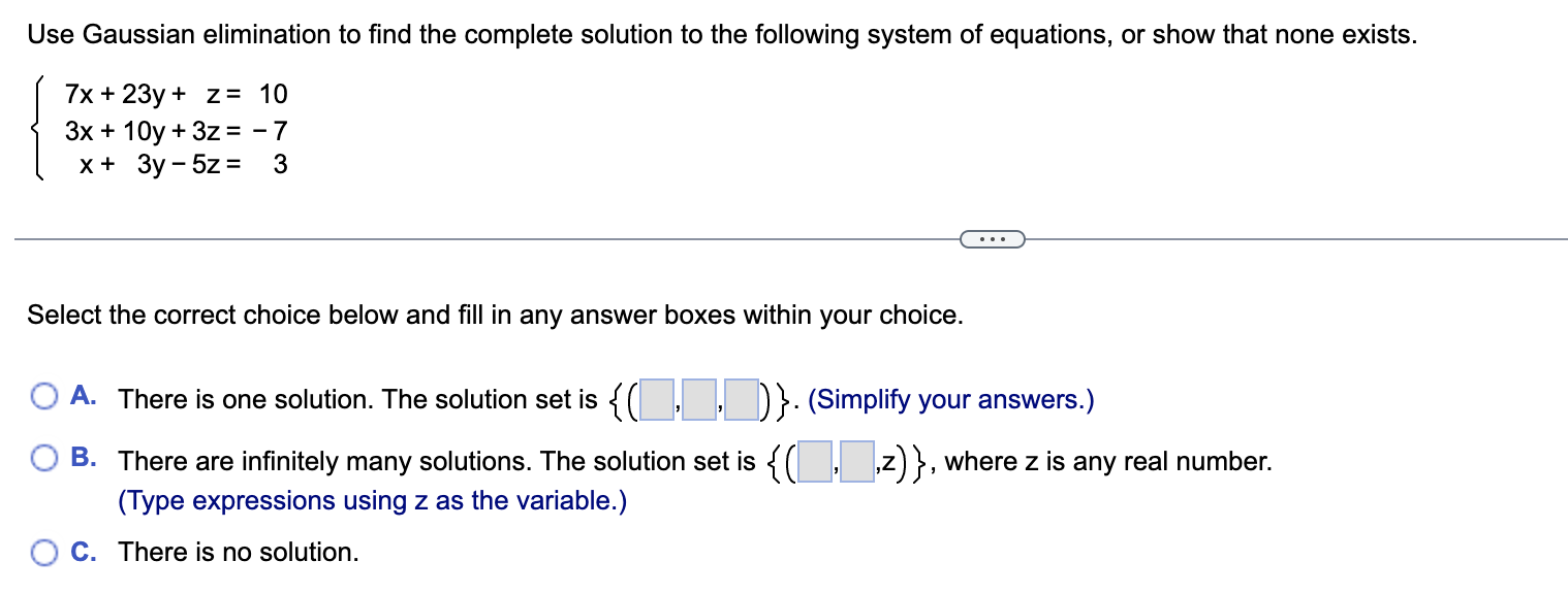 Solved Use Gaussian elimination to find the complete | Chegg.com