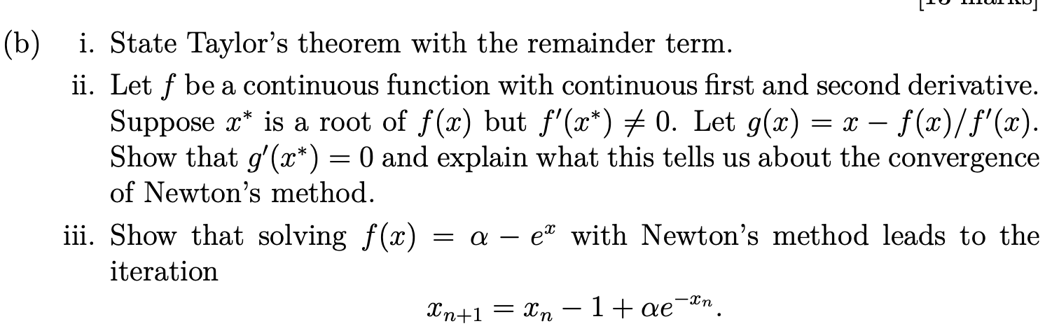 Solved (b) i. State Taylor's theorem with the remainder | Chegg.com