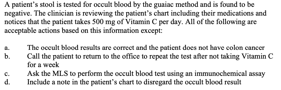 Solved A patient's stool is tested for occult blood by the | Chegg.com