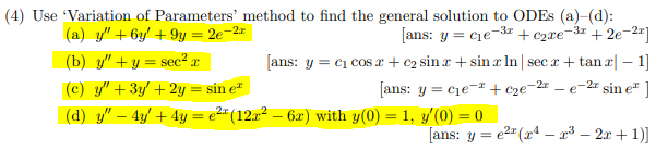 Solved (4) Use 'Variation of Parameters' method to find the | Chegg.com