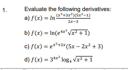 Solved Evaluate the following derivatives: a) | Chegg.com