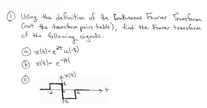 Solved ③ Using the definition of the Continuous Fourier | Chegg.com