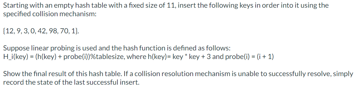 Solved Starting with an empty hash table with a fixed size | Chegg.com