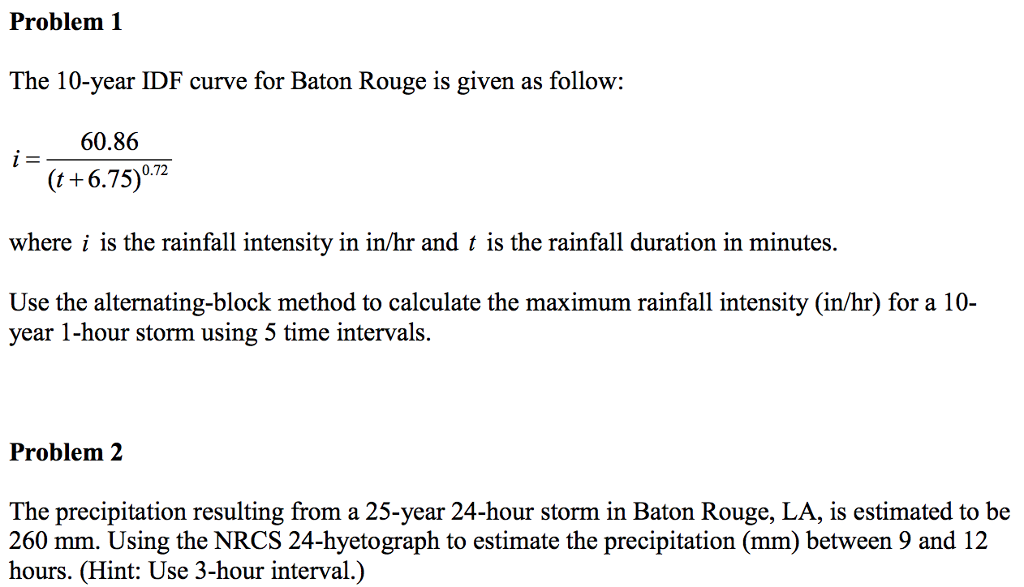 Solved Problem 1 The 10-year IDF curve for Baton Rouge is | Chegg.com