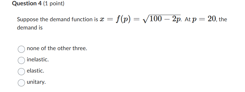 Solved Suppose The Demand Function Is X F P 100−2p At