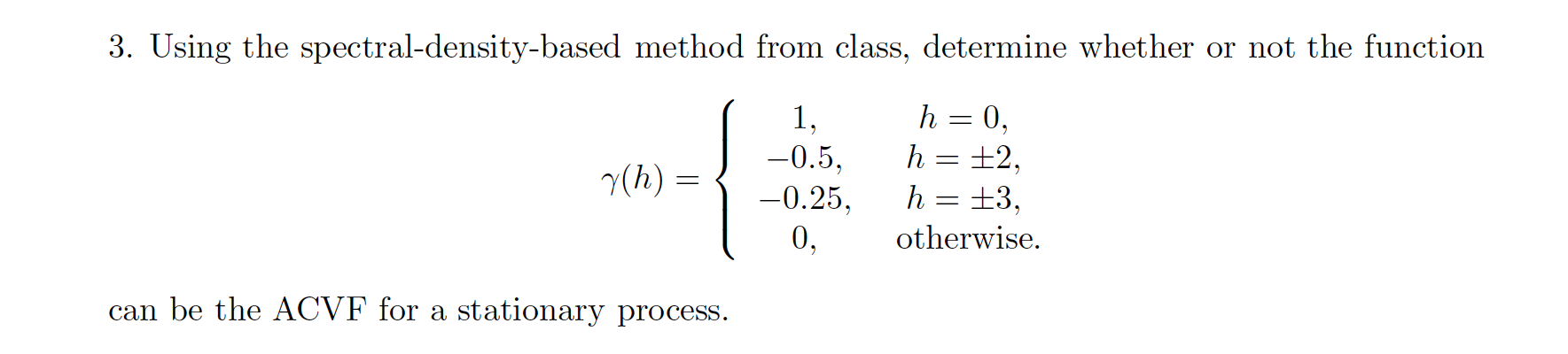 Solved 3. Using the spectral-density-based method from | Chegg.com
