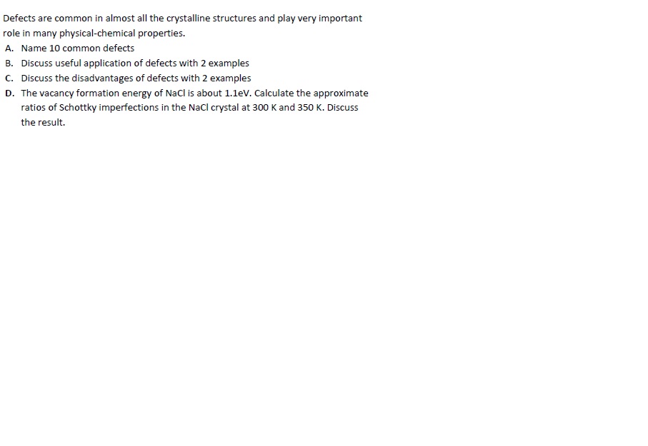 Solved Defects are common in almost all the crystalline | Chegg.com