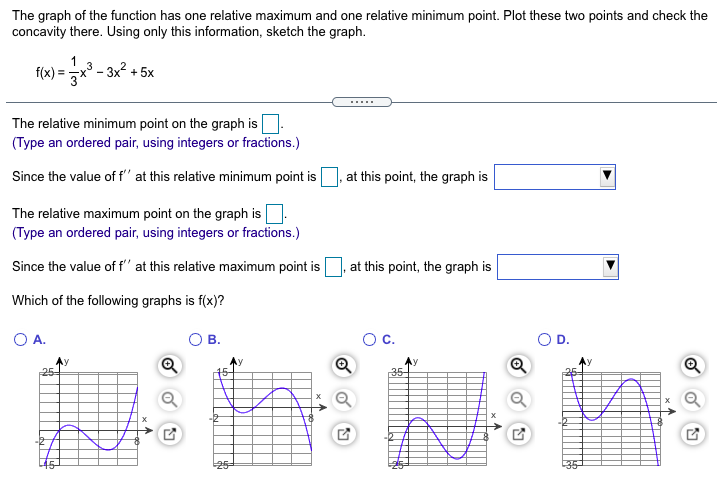 Solved The graph of the function has one relative maximum | Chegg.com