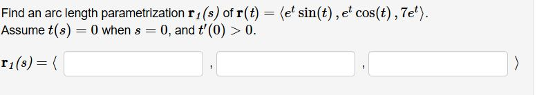 Solved Find an arc length parametrization r1 (s) of r(t) | Chegg.com