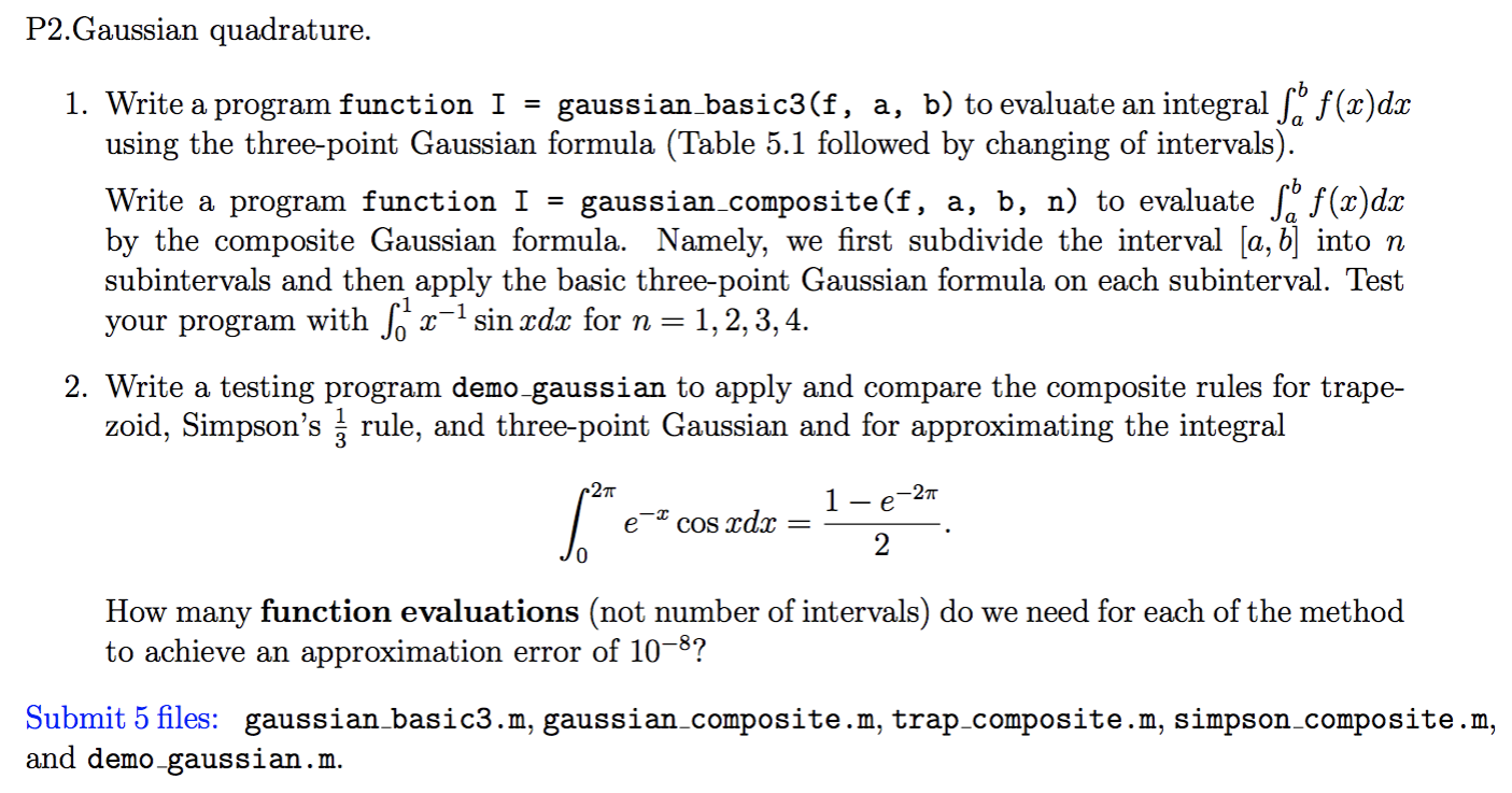 P2.Gaussian quadrature. 1. Write a program function I | Chegg.com