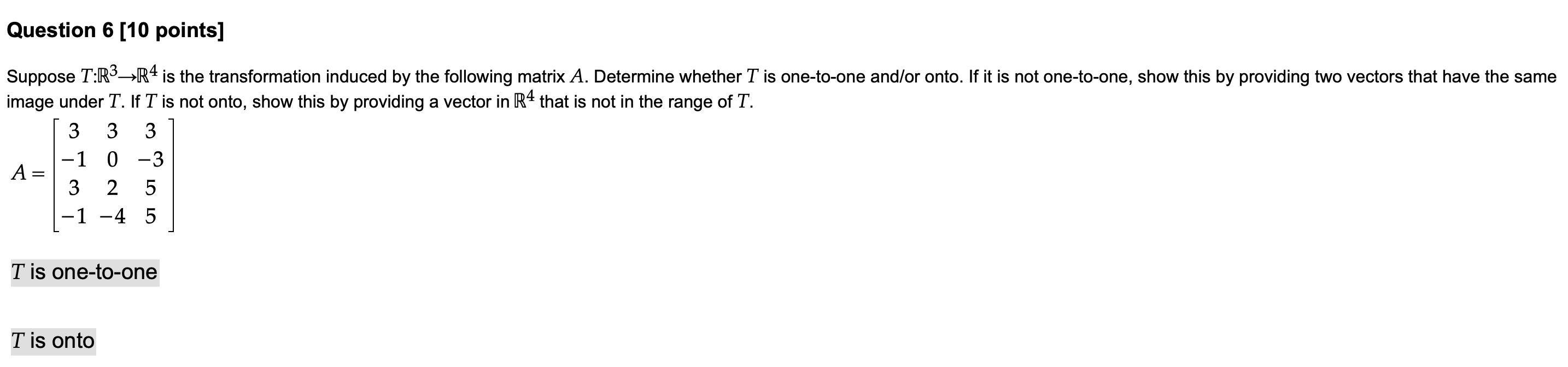 Solved Question 6 [10 points] Suppose T:R3>R4 is the | Chegg.com