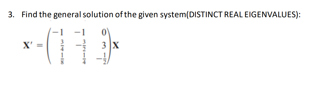 Solved 3. Find the general solution of the given | Chegg.com