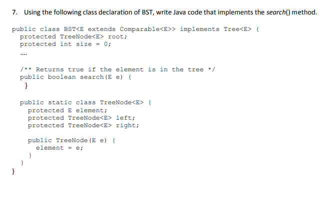Solved 7. Using the following class declaration of BST, | Chegg.com