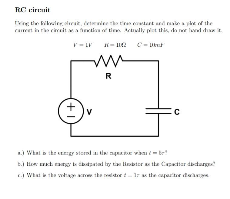 Solved RC circuit Using the following circuit, determine the | Chegg.com
