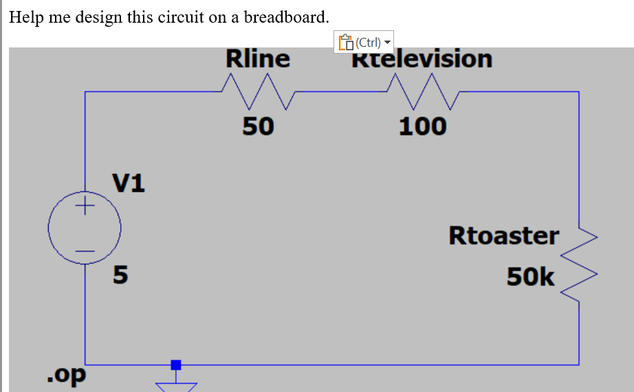 Solved Help me design this circuit on a breadboard. | Chegg.com