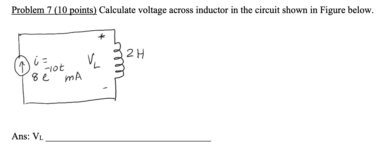 Solved Problem 7 (10 points) Calculate voltage across | Chegg.com