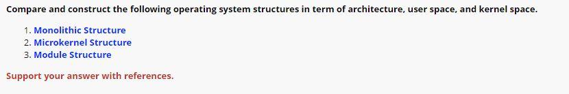Compare and construct the following operating system | Chegg.com