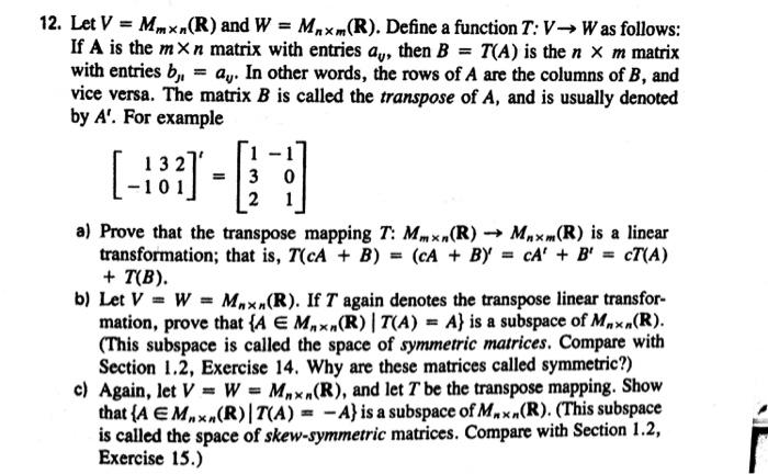 Solved 12. Let V = M.mxn(R) and W = Mnxm(R). Define a | Chegg.com