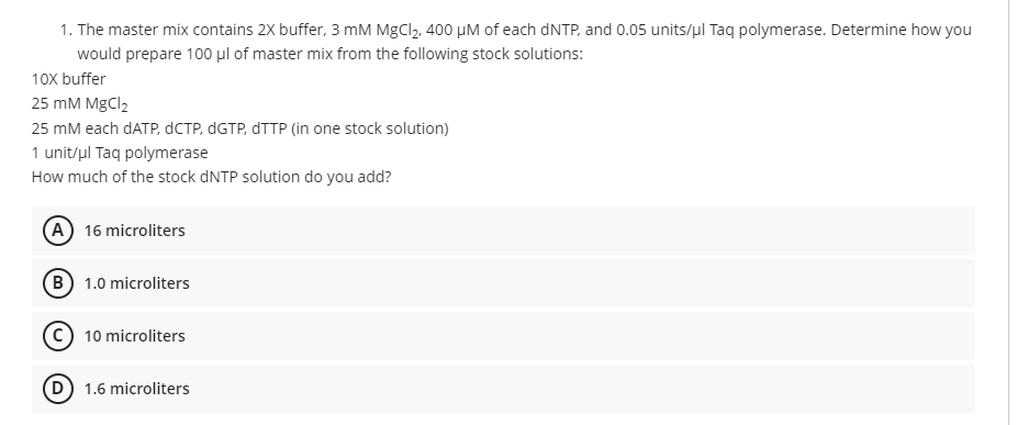 Solved 1. The master mix contains 2X buffer, 3mMMgCl2,400μM | Chegg.com