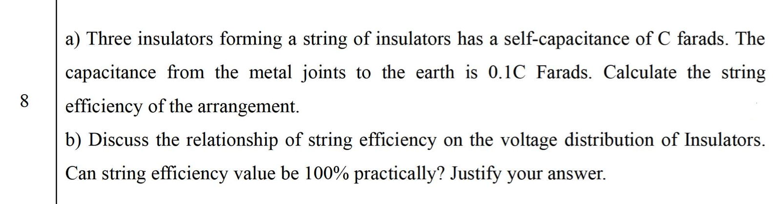 Solved a) Three insulators forming a string of insulators | Chegg.com
