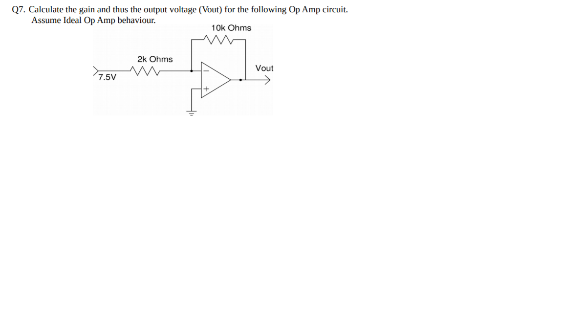 Solved Q7. Calculate the gain and thus the output voltage | Chegg.com
