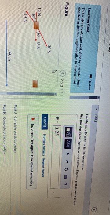 Solved Part I Review Find the work W done by the 30-newton | Chegg.com
