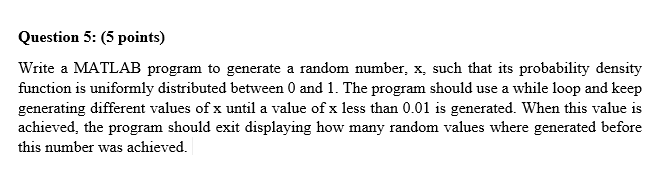 Solved Question 5: (5 points) Write a MATLAB program to | Chegg.com