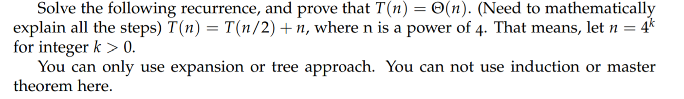 Solved Solve the following recurrence, and prove that T(n) = | Chegg.com