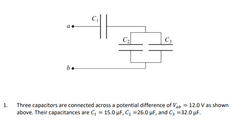 Solved C a C2 C3 bo 1. Three capacitors are connected across | Chegg.com