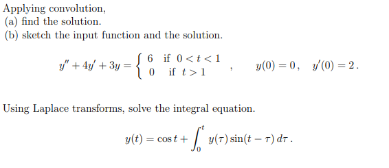 Solved Applying convolution, (a) find the solution. (b) | Chegg.com