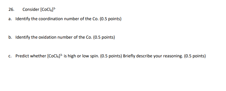 Solved 26. Consider (CoC16]3- a. Identify the coordination | Chegg.com