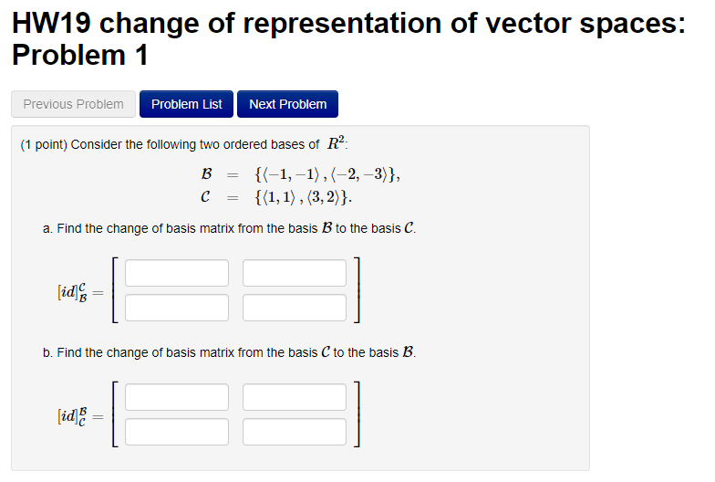 Solved HW19 change of representation of vector spaces: | Chegg.com