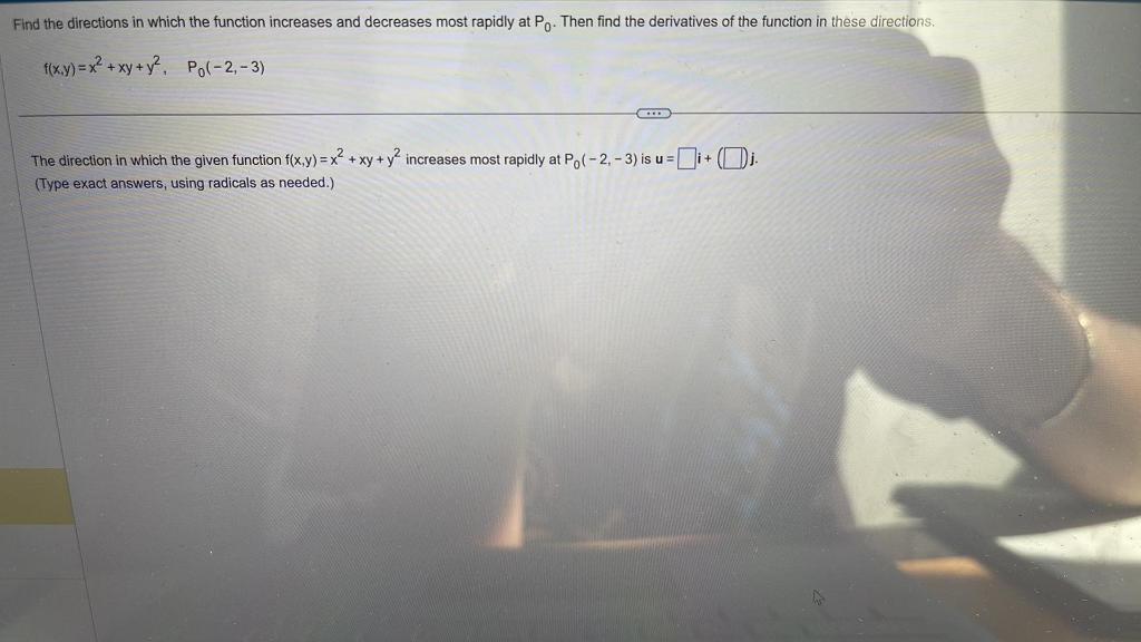 Solved f(x,y)=x2+xy+y2,P0(−2,−3) The direction in which the | Chegg.com